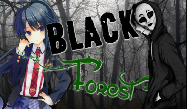 Black Forest #0 - PROLOG- | sameQuizy