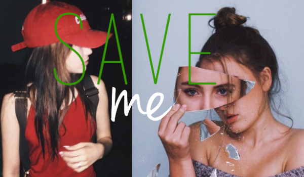 Save Me #2 - POSTACIE | sameQuizy
