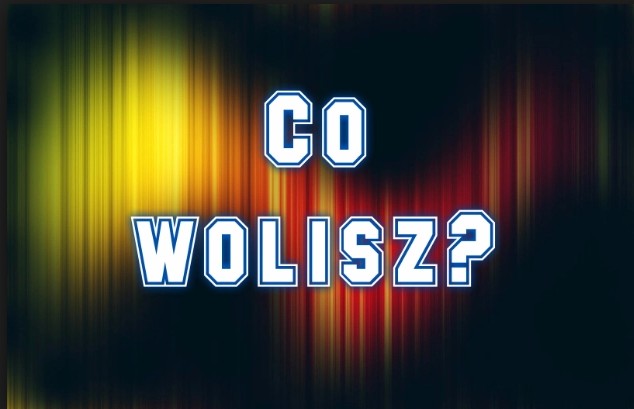 Co Wolisz? | sameQuizy