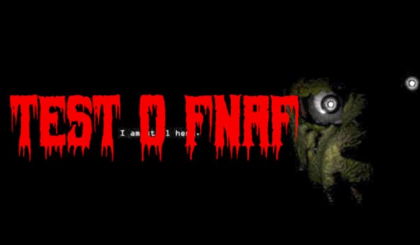 test o fnaf (na czas) | sameQuizy