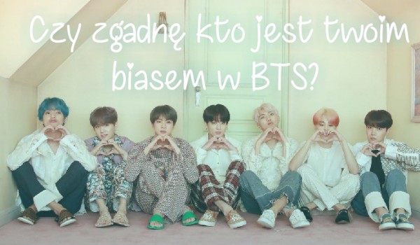 Czy zgadnę kto jest twoim biasem w BTS? | sameQuizy