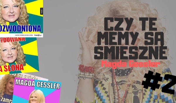 Czy te memy są śmieszne? #2-Magda Gessler | sameQuizy
