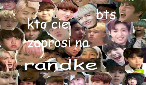 Kto z BTS zaprosi cię na randkę? | sameQuizy
