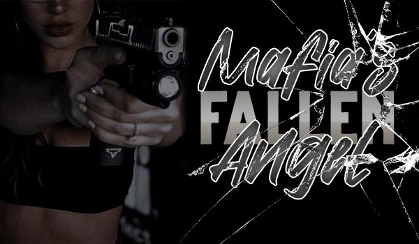 mafia's fallen angel — one shot | sameQuizy