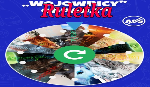 Wojownicza Ruletka ~ Finał | sameQuizy