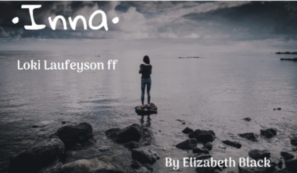 Inna ~ Rozdział 3 |Loki ff| sameQuizy