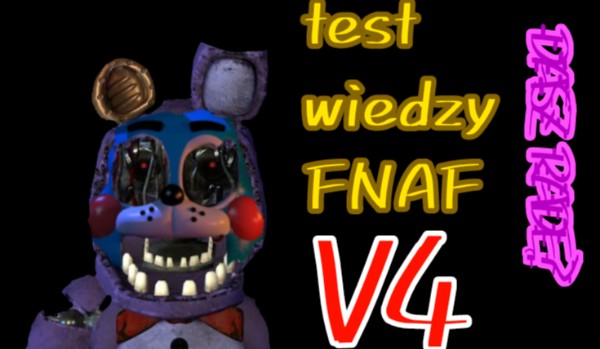 Test wiedzy fnaf v4 | sameQuizy