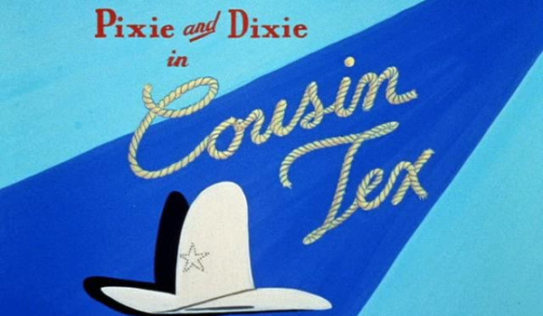 "Cousin Tex" — pierwszy odcinek serialu Pixie, Dixie i Pan Jinks ...