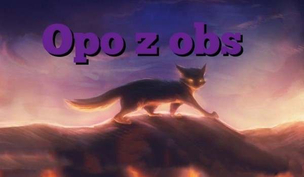 Wojownicy | Opo z obs | 1# | sameQuizy