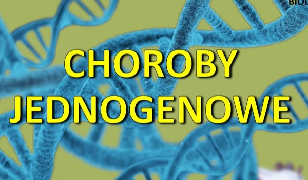 Choroby Jednogenowe | sameQuizy