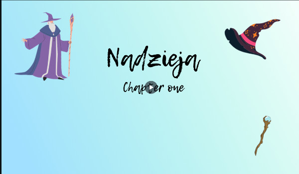 Nadzieja. Chapter one | sameQuizy