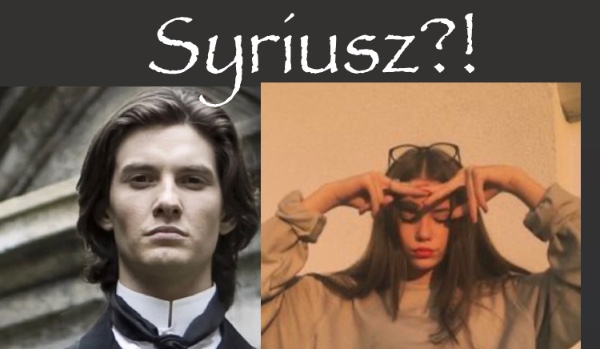 Syriusz?! #2 | sameQuizy