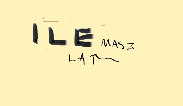 Ile masz lat | sameQuizy