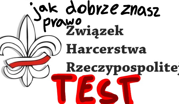 Jak dobrze znasz prawo harcerskie ZHR? | sameQuizy
