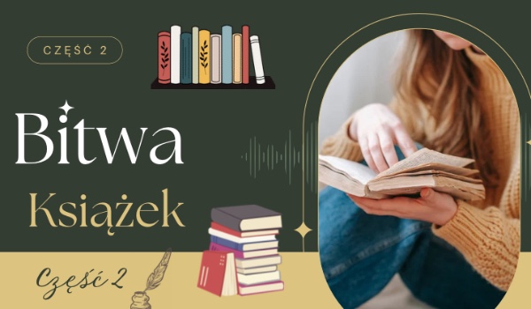 Bitwa książkę cz.2 | sameQuizy