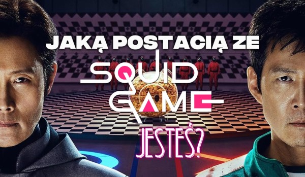 Jaką postacią z 2 sezonu "Squid Game" jesteś? | sameQuizy